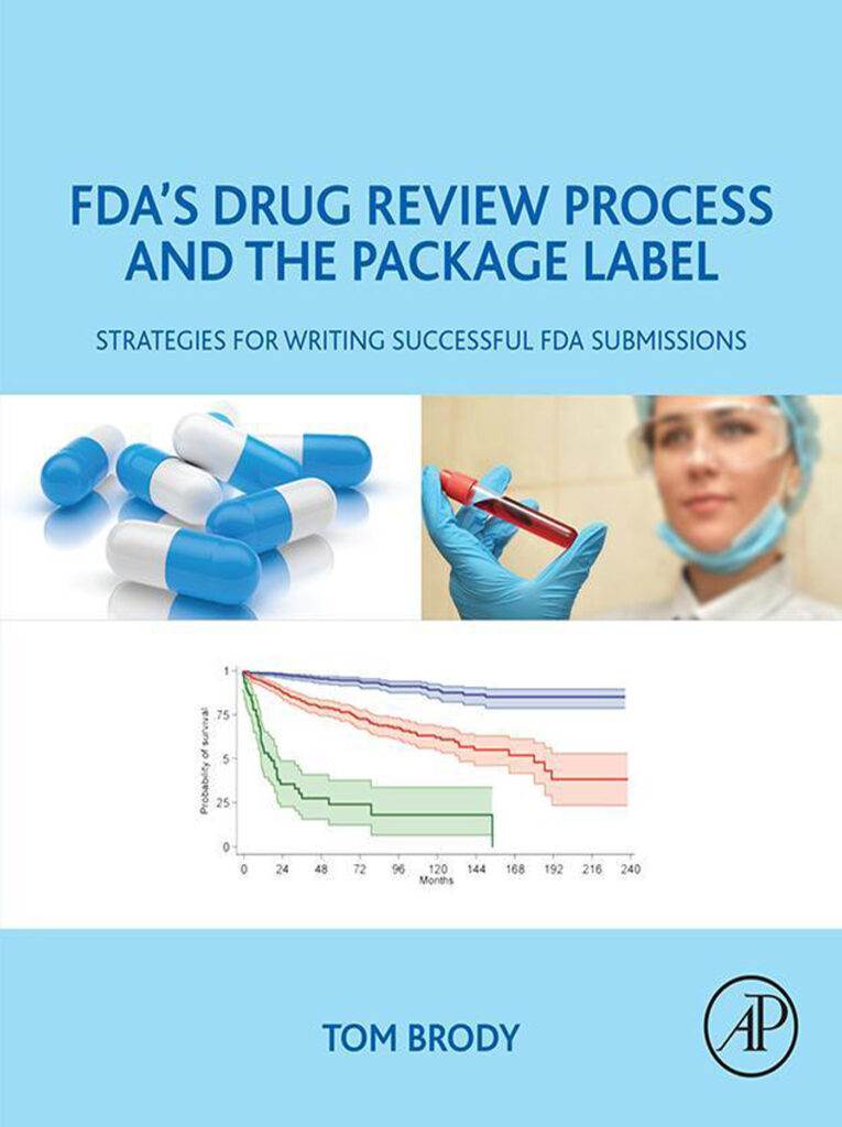 FDA's Drug Review Process and the Package Label: Strategies for Writing ...