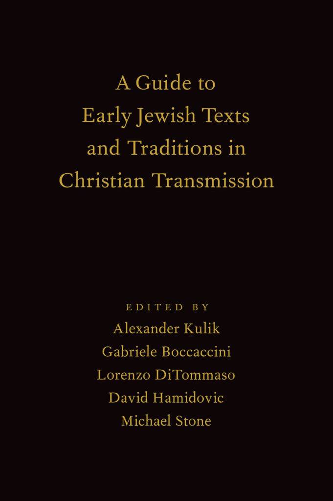 A Guide to Early Jewish Texts and Traditions in Christian Transmission ...