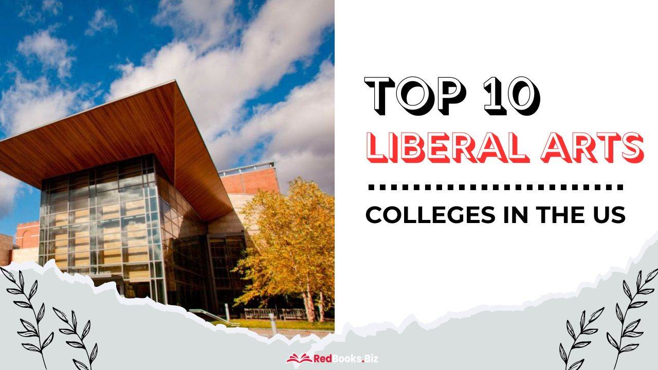 Top 10 Liberal Arts Colleges in the USA: A Comprehensive Guide